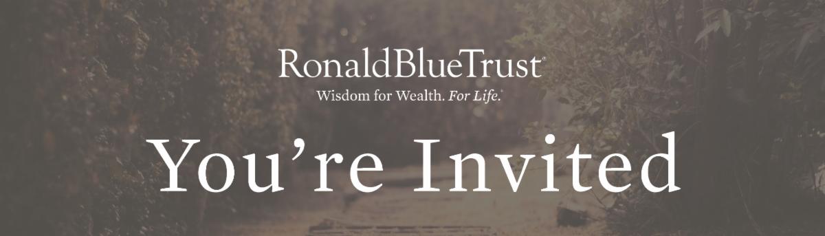 Invitation from Ronald Blue Trust